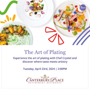 April 23rd, 2024 - The Art of Plating! - Canterbury Place
